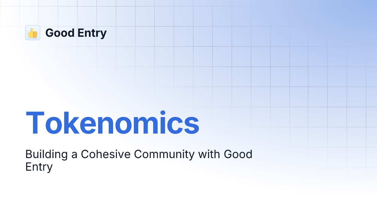 Tokenomics | Good Entry
